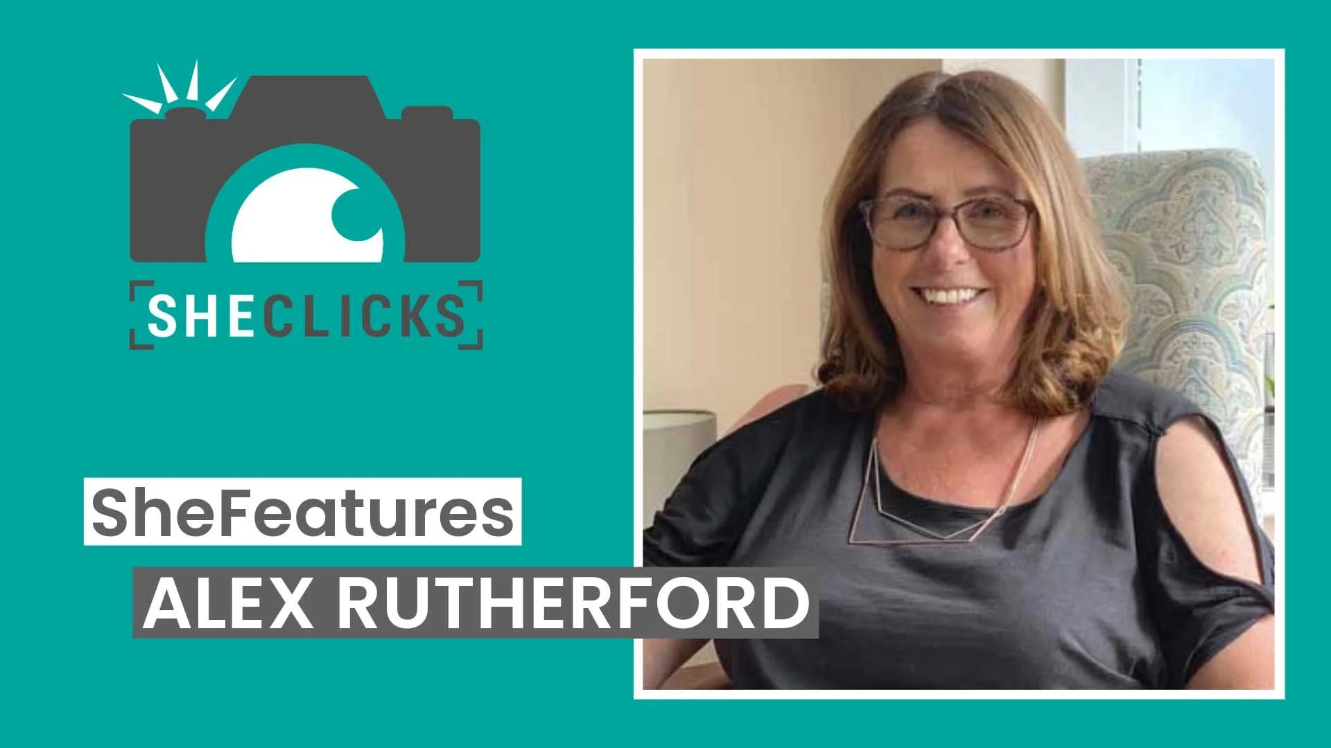 Alex Rutherford - SheClicks
